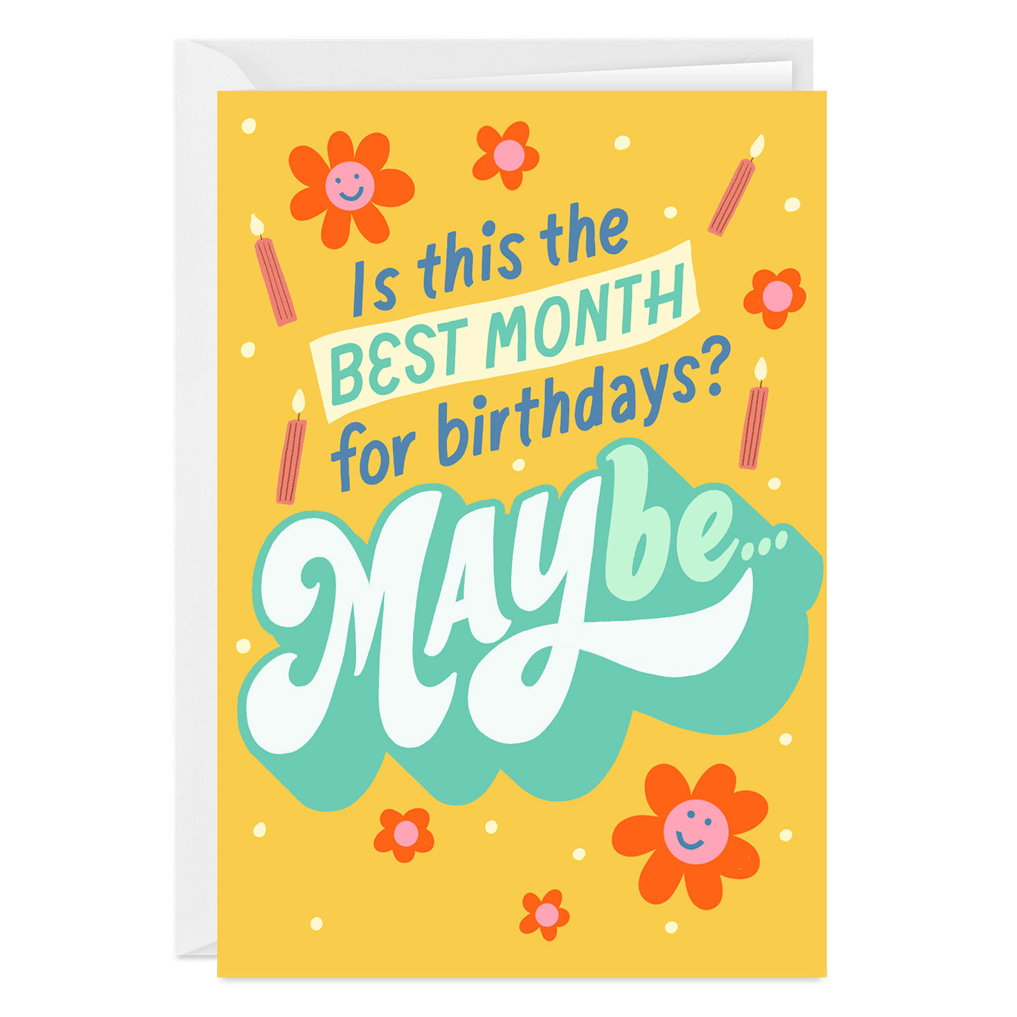 Maybe The Best Month Custom Birthday Card - Hallmark
